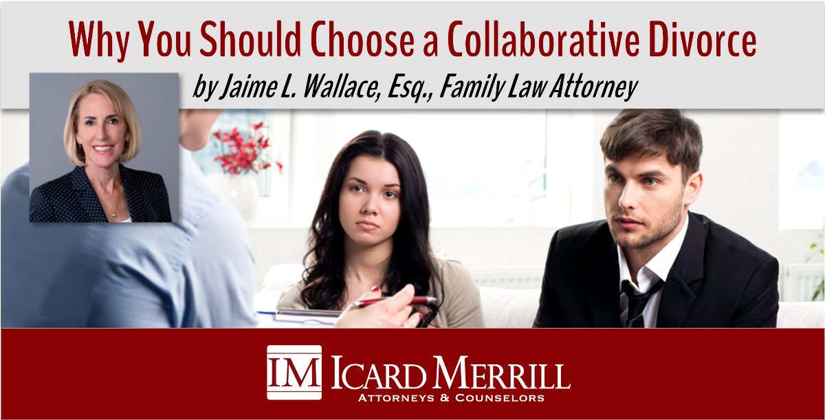 Why You Should Choose a Collaborative Divorce - Icard Merrill